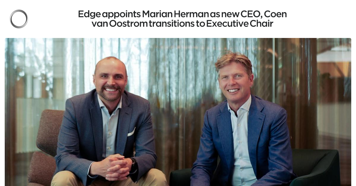 Edge | Edge appoints Marian Herman as new CEO, Coen van Oostrom ...