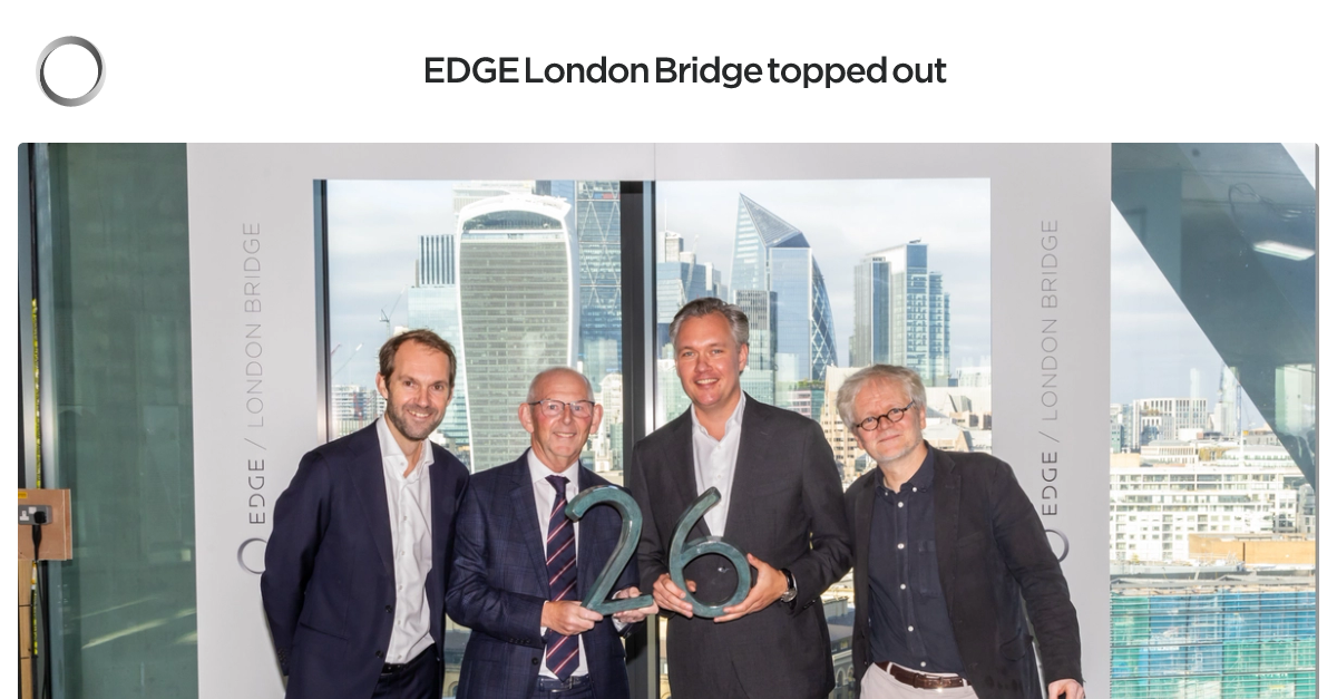 Edge | EDGE London Bridge topped out