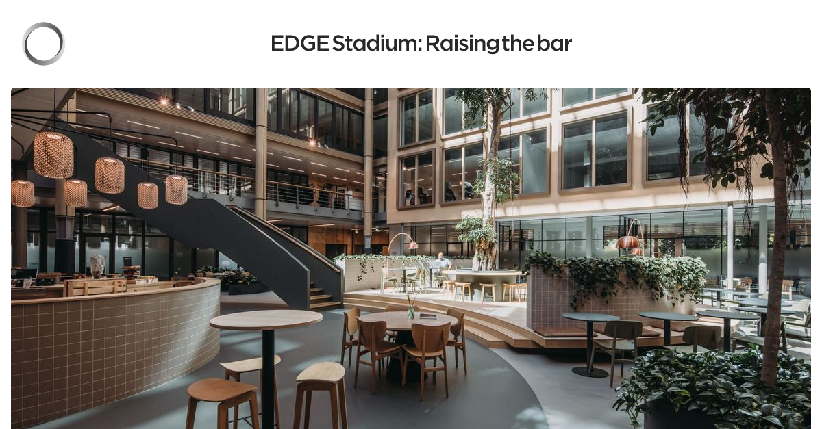 Edge | EDGE Stadium: Raising the bar